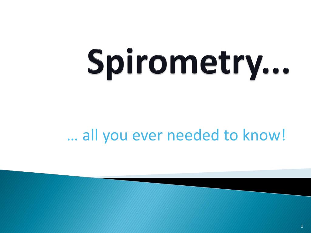 PPT - Spirometry ... PowerPoint Presentation, free download - ID:1933227