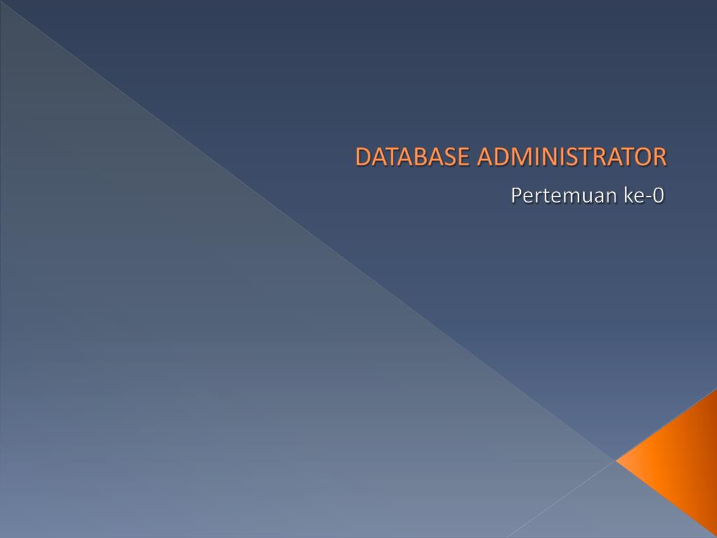 PPT - DATABASE ADMINISTRATOR PowerPoint Presentation, free download ...