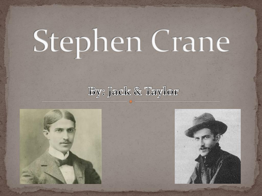 PPT - Stephen Crane PowerPoint Presentation, free download - ID:1933317