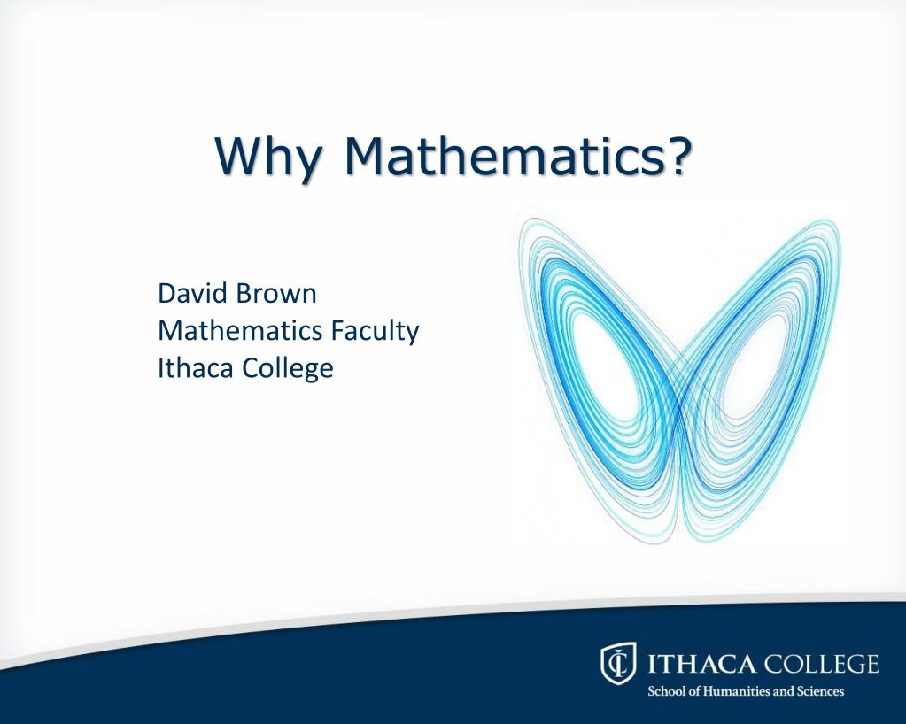 PPT - Why Mathematics? PowerPoint Presentation, free download - ID:1934055