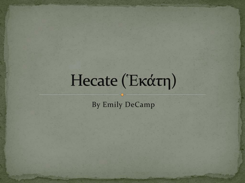 PPT - Hecate (Ἑκάτη) PowerPoint Presentation, free download - ID:1934998