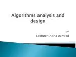 PPT - Algorithms analysis and design PowerPoint Presentation, free ...