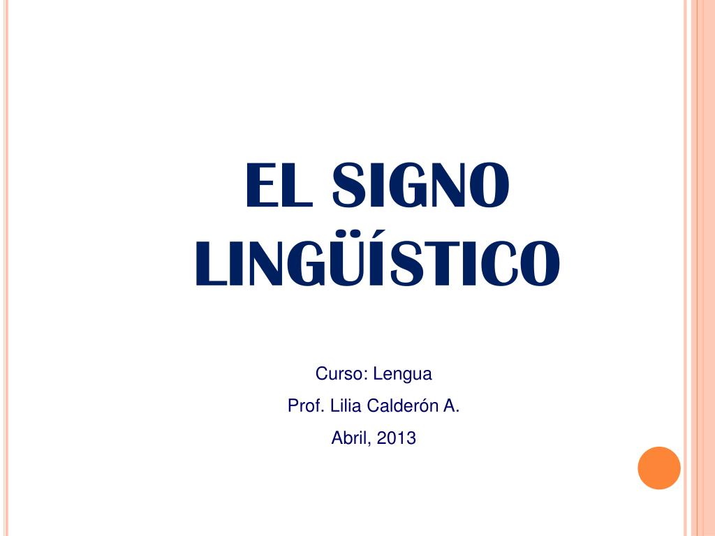 PPT - EL SIGNO LINGÜÍSTICO PowerPoint Presentation, free download - ID ...