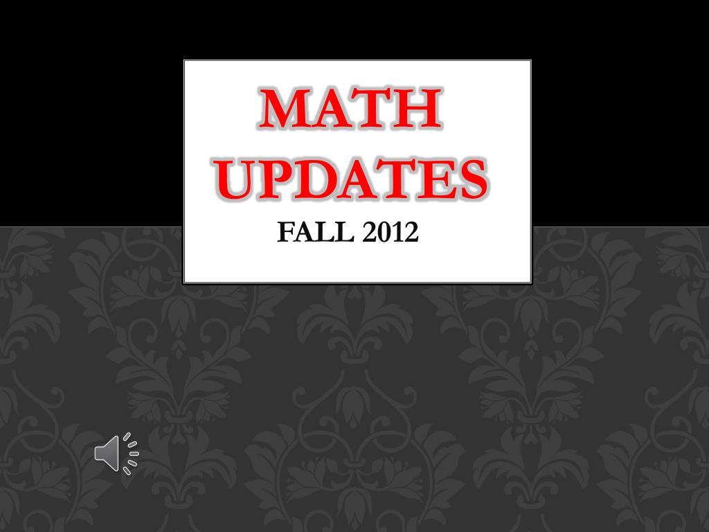 PPT - MATH UPDATES PowerPoint Presentation, free download - ID:1935427