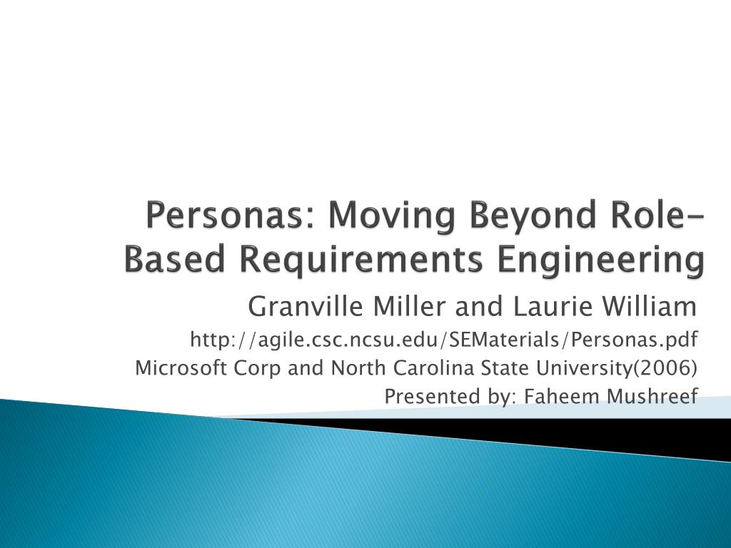 PPT - Personas: Moving Beyond Role-Based Requirements Engineering ...