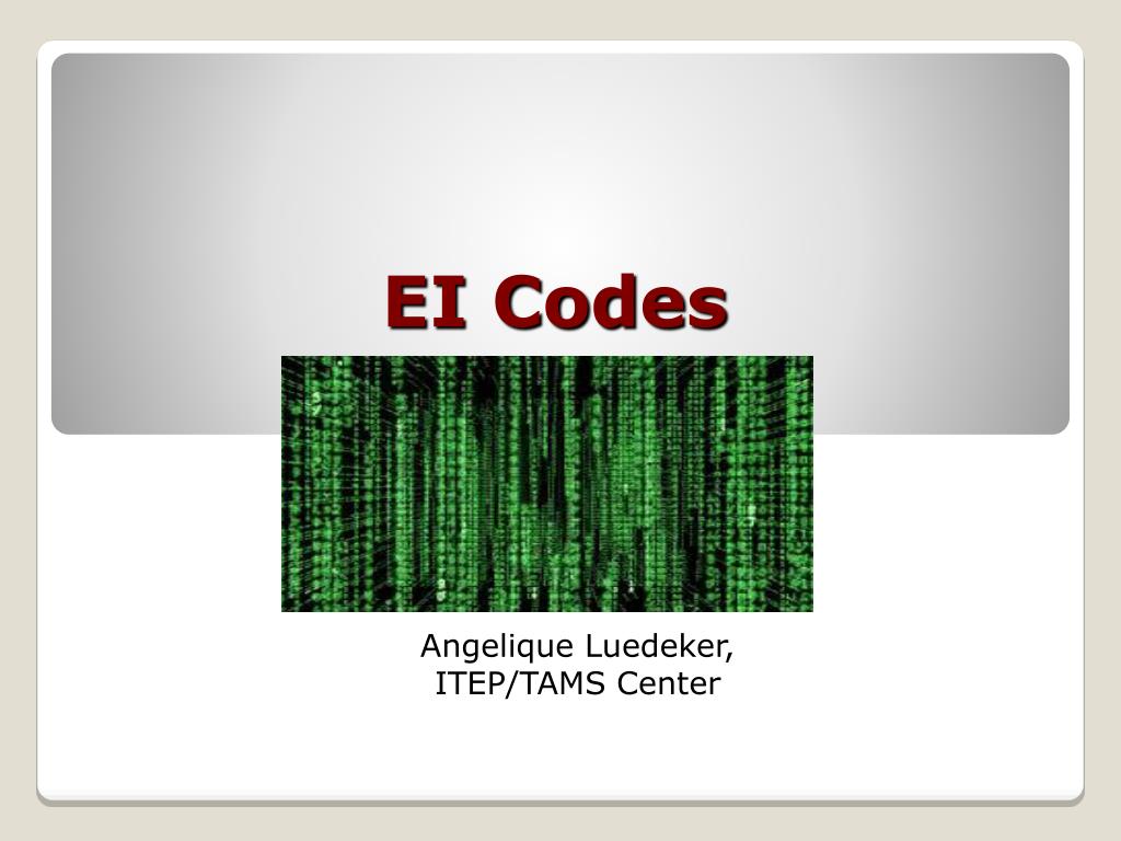 PPT - EI Codes PowerPoint Presentation, free download - ID:1935685
