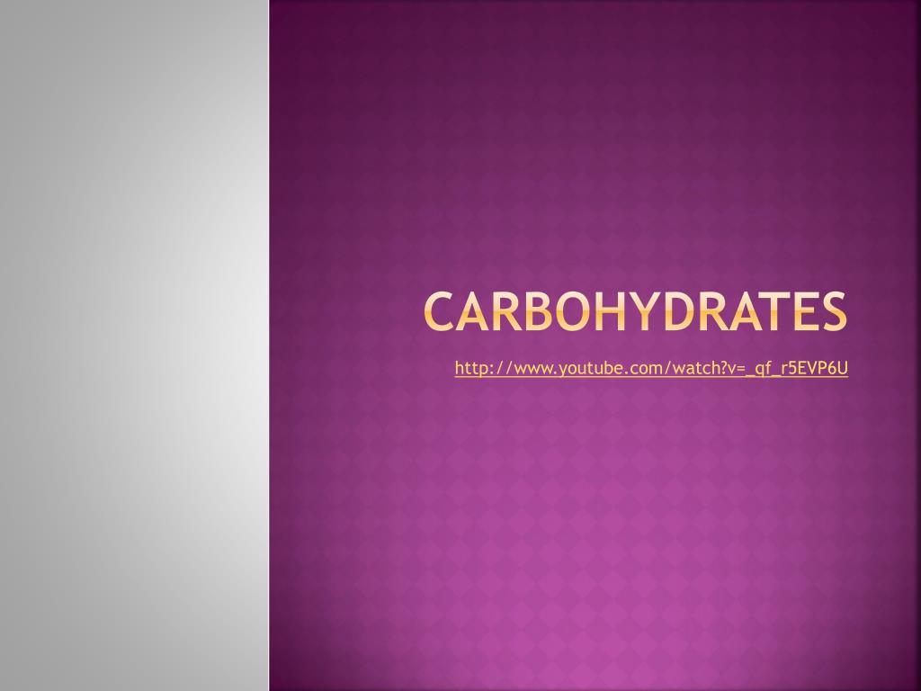 PPT - Carbohydrates PowerPoint Presentation, free download - ID:1936651