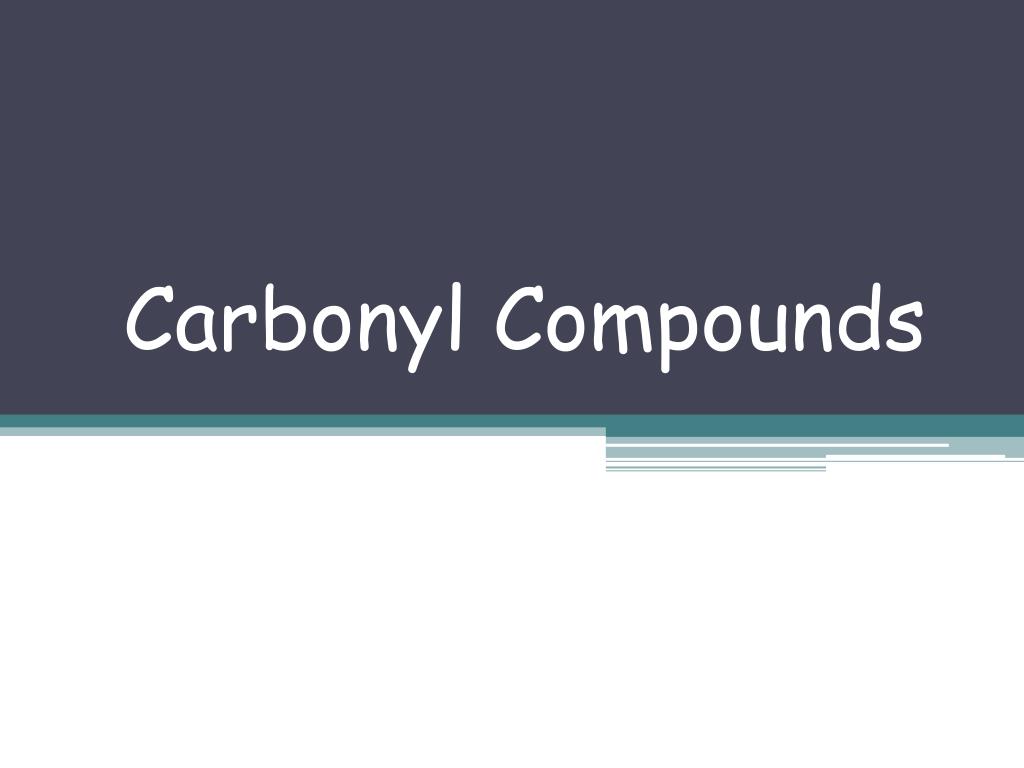 PPT - Carbonyl Compounds PowerPoint Presentation, free download - ID ...