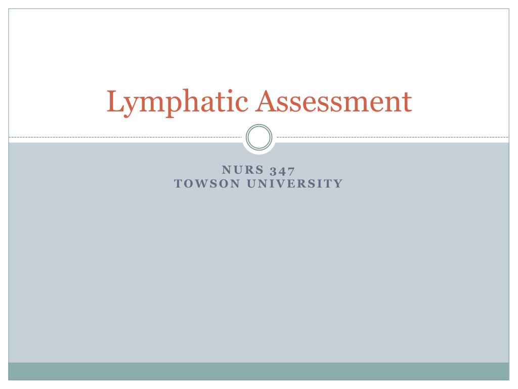 PPT - Lymphatic Assessment PowerPoint Presentation, free download - ID ...