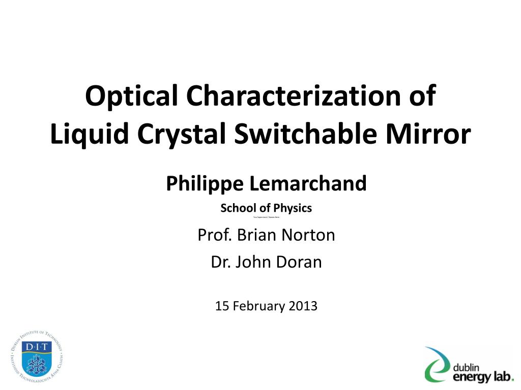 PPT - Optical Characterization of Liquid Crystal Switchable Mirror ...