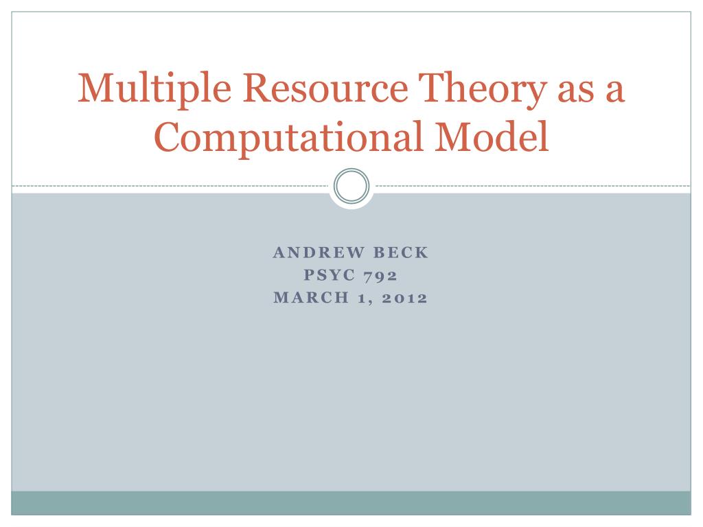 PPT - Multiple Resource Theory as a Computational Model PowerPoint ...