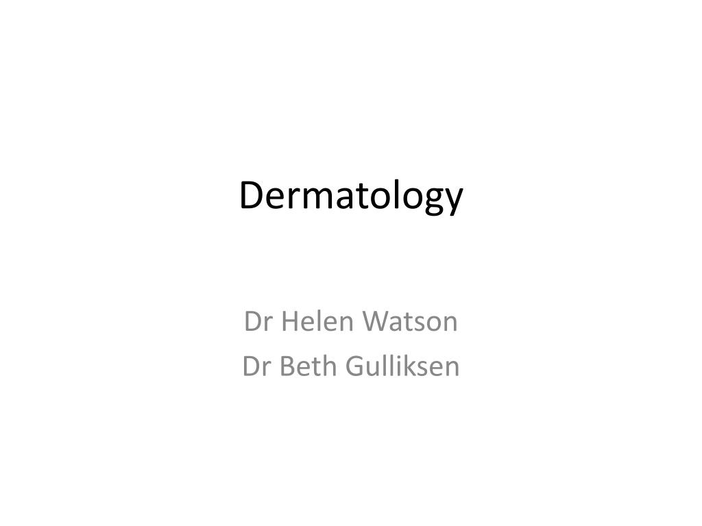PPT - Dermatology PowerPoint Presentation, free download - ID:1938149