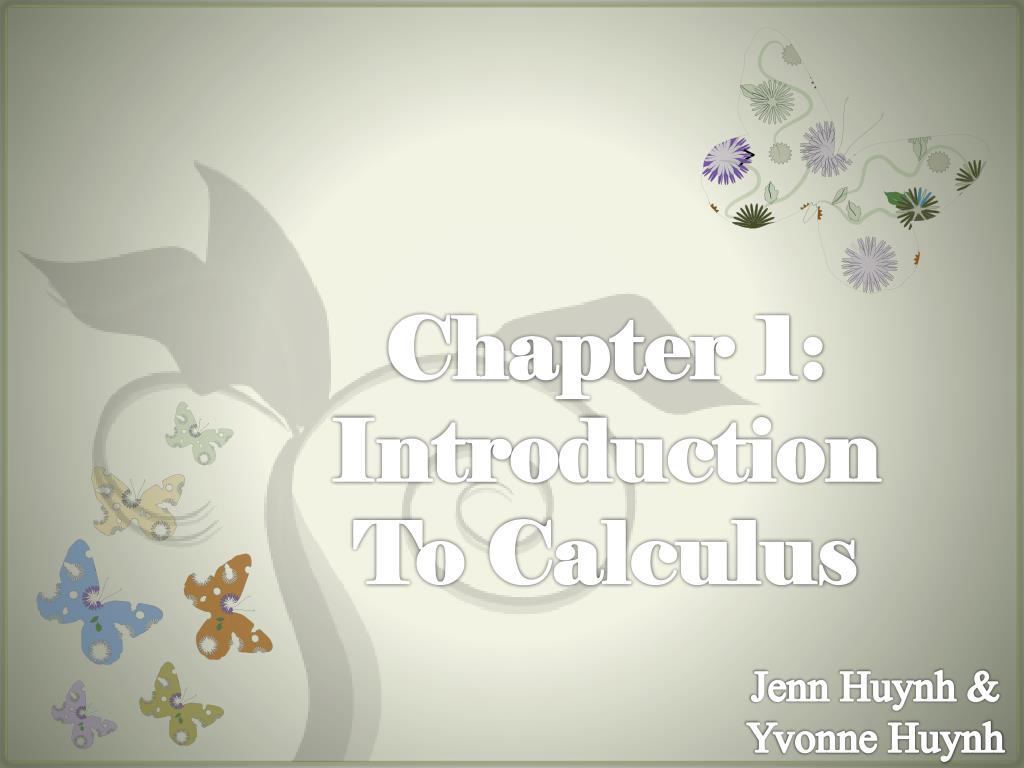 PPT - Chapter 1: Introduction To Calculus PowerPoint Presentation, free ...