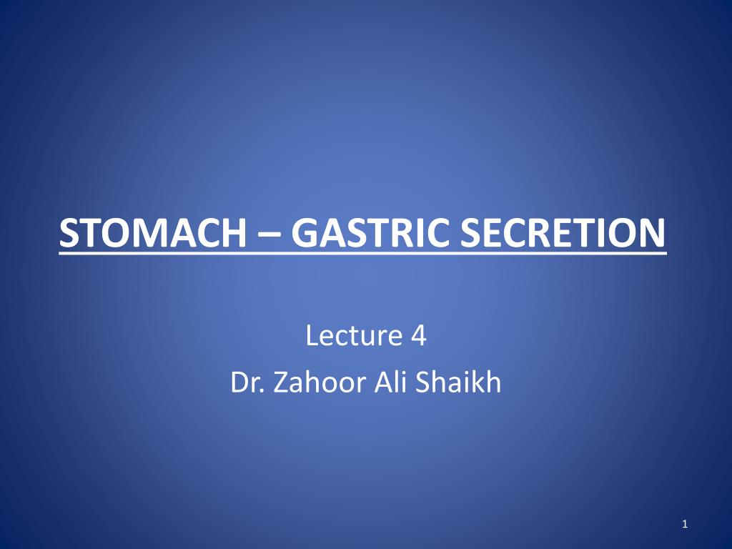 PPT - STOMACH – GASTRIC SECRETION PowerPoint Presentation, free ...