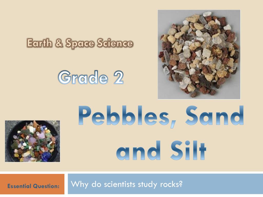 PPT - Pebbles, Sand and Silt PowerPoint Presentation, free download ...