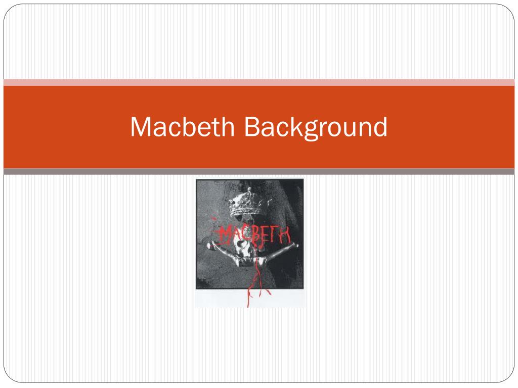 PPT - Macbeth Background PowerPoint Presentation, free download - ID ...