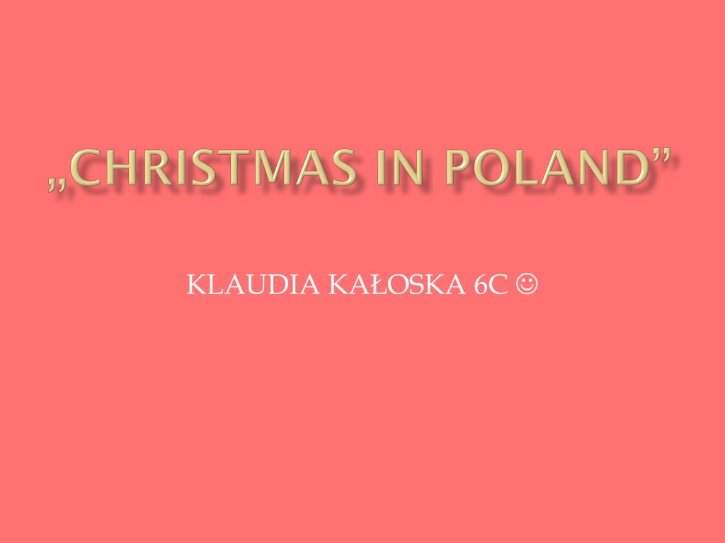PPT - „ Christmas In Poland” PowerPoint Presentation, free download ...