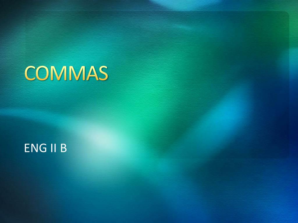 PPT - COMMAS PowerPoint Presentation, free download - ID:1943640