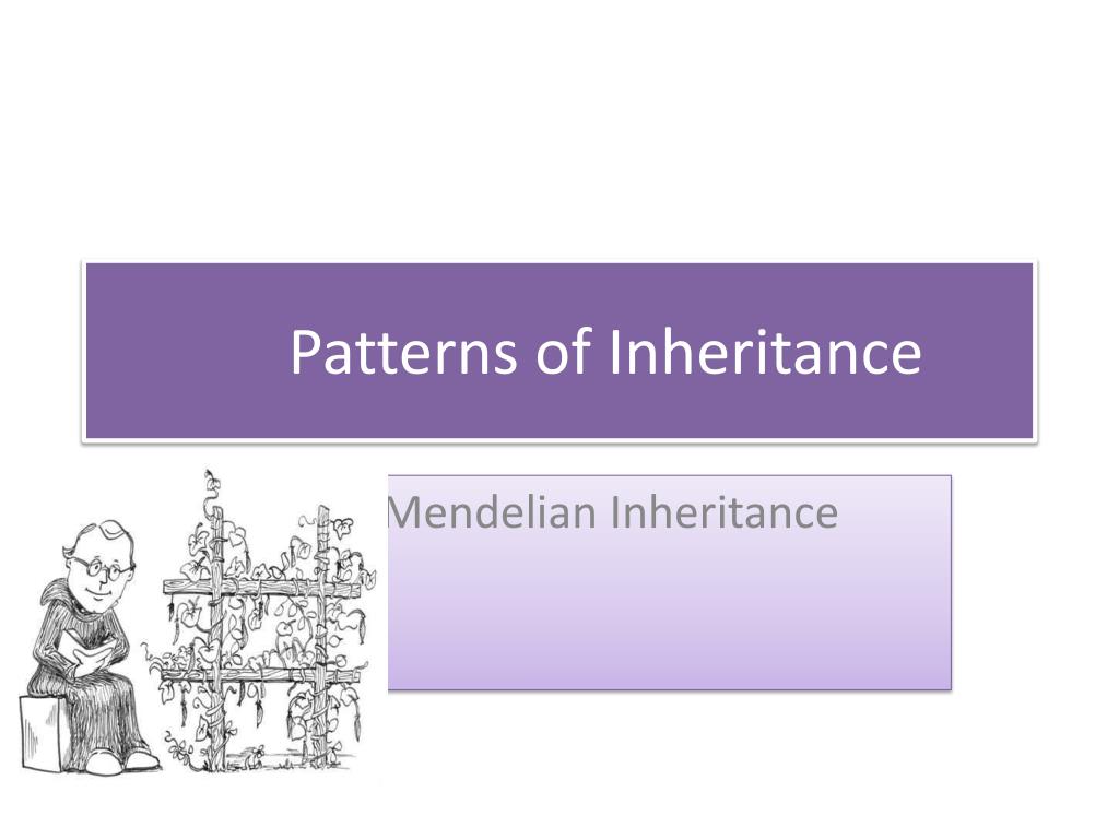 PPT - Patterns of Inheritance PowerPoint Presentation, free download ...