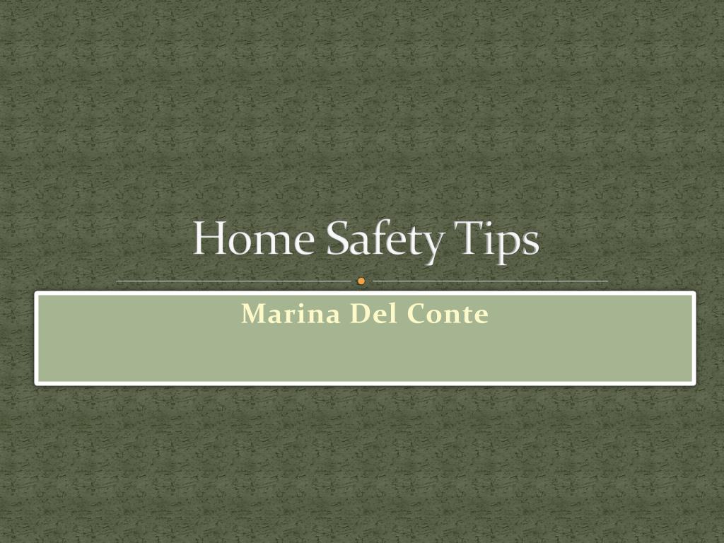 PPT - Home Safety Tips PowerPoint Presentation, free download - ID:1948687