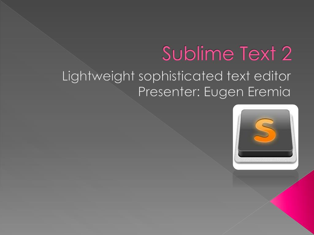 PPT - Sublime Text 2 PowerPoint Presentation, free download - ID:1949322