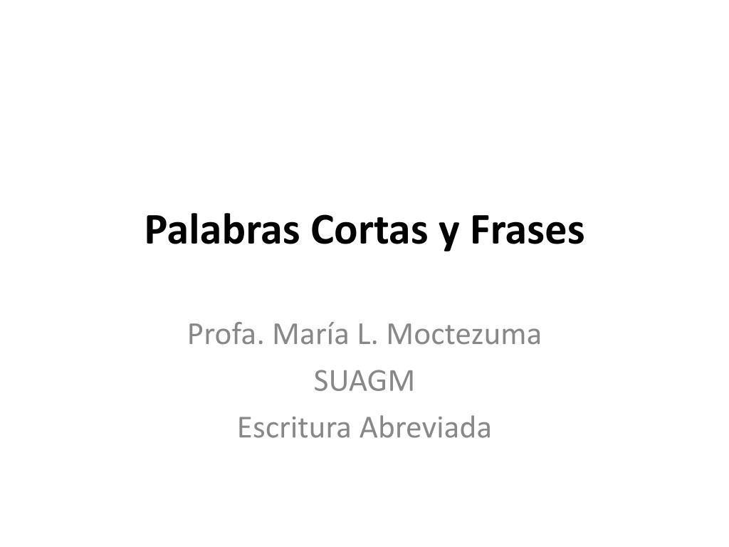 PPT - Palabras Cortas y Frases PowerPoint Presentation, free download ...