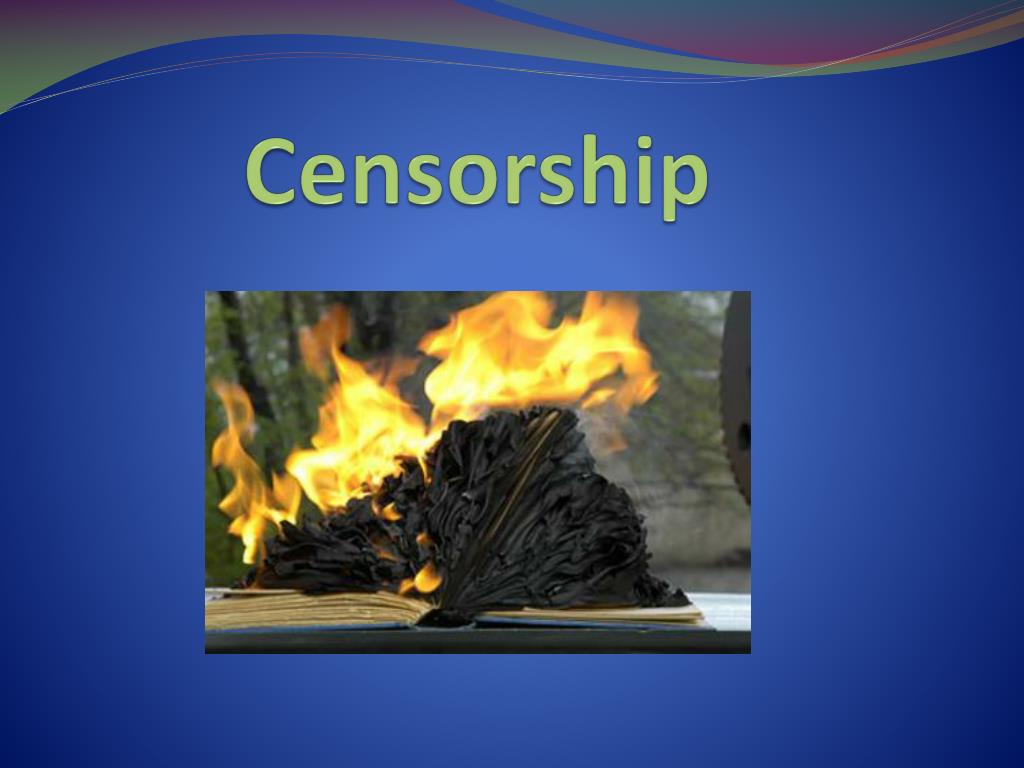 PPT - Censorship PowerPoint Presentation, free download - ID:1951224
