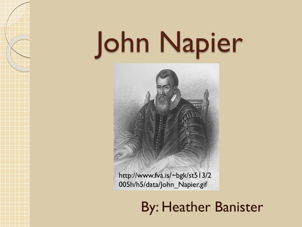 PPT - John Napier PowerPoint Presentation, free download - ID:1951297