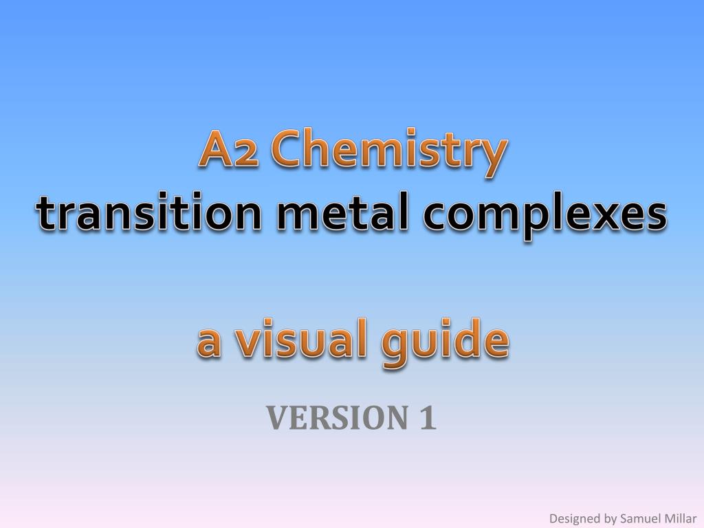 PPT - A2 Chemistry transition metal complexes a visual guide PowerPoint ...