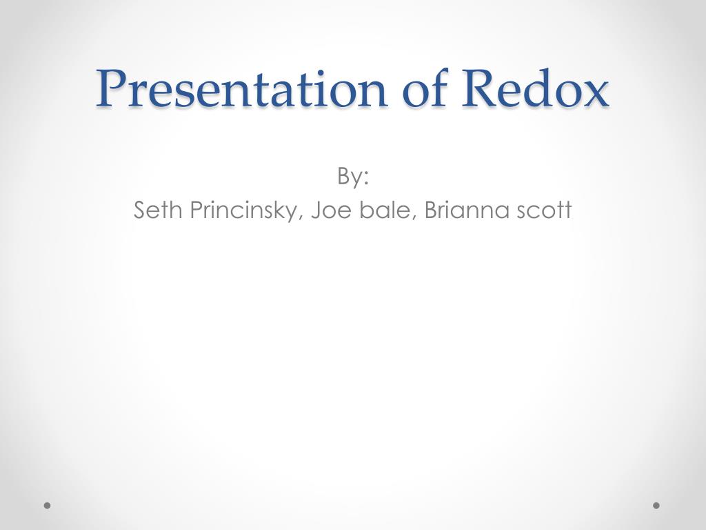 PPT - Presentation of Redox PowerPoint Presentation, free download - ID ...
