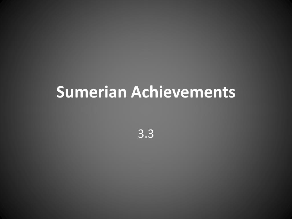 PPT - Sumerian Achievements PowerPoint Presentation, free download - ID ...