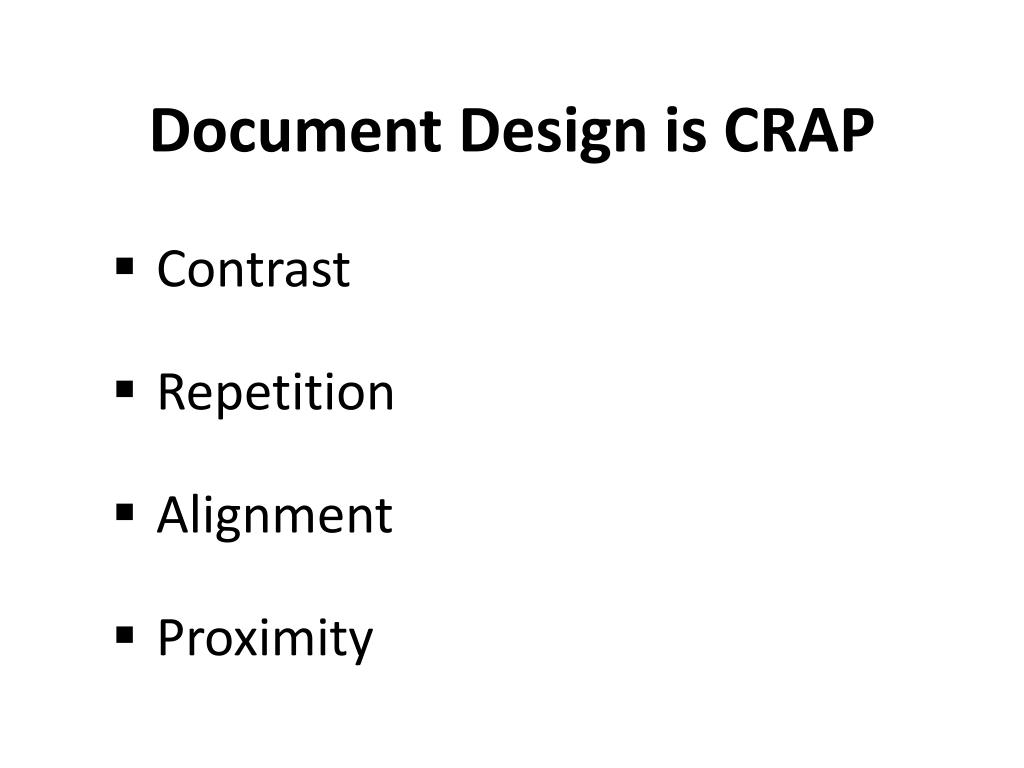 PPT - Document Design is CRAP PowerPoint Presentation, free download ...