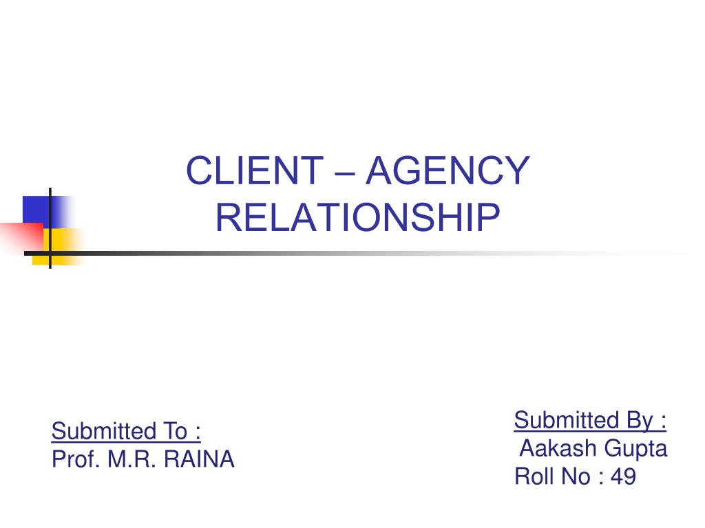 PPT - CLIENT – AGENCY RELATIONSHIP PowerPoint Presentation, free ...