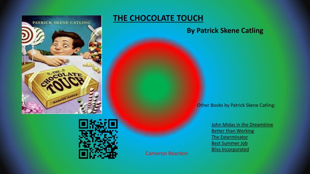 PPT - THE CHOCOLATE TOUCH PowerPoint Presentation, free download - ID ...