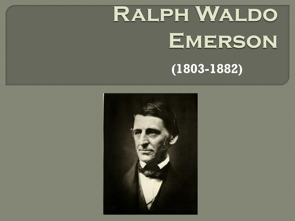 PPT - Ralph Waldo Emerson PowerPoint Presentation, free download - ID ...