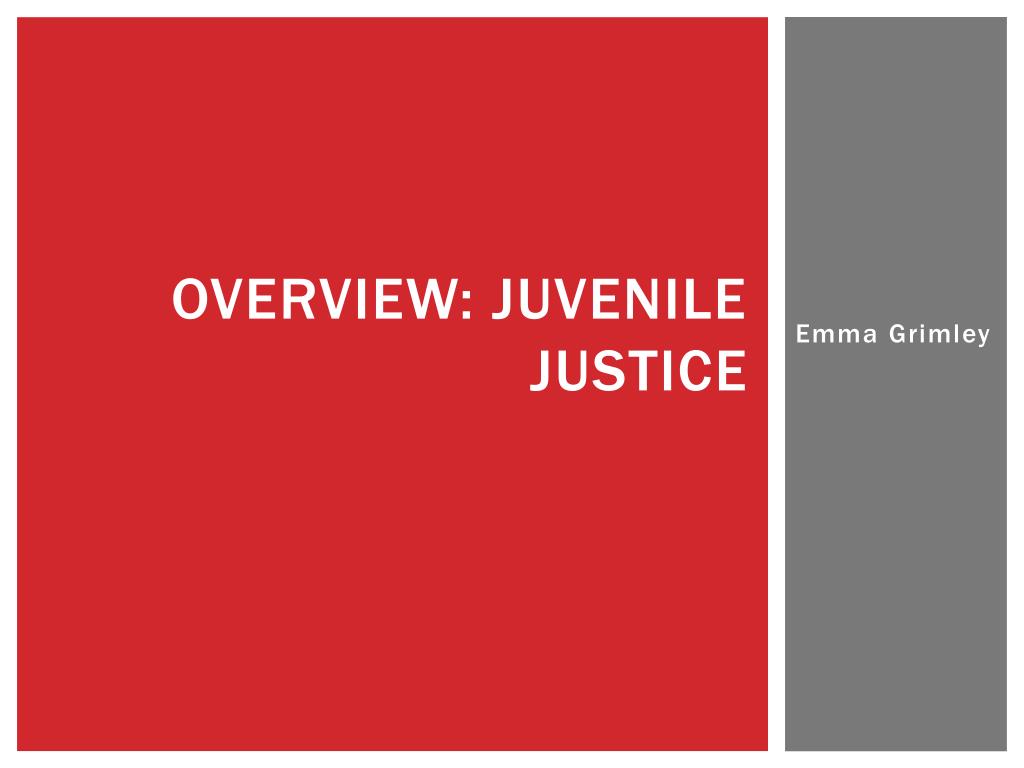 PPT - OVERVIEW: Juvenile Justice PowerPoint Presentation, free download ...