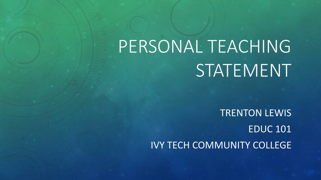 PPT - Personal teaching statement PowerPoint Presentation, free ...