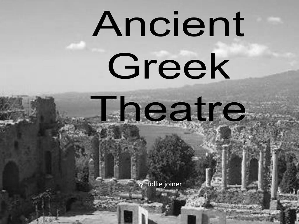 PPT - Ancient Greek Theatre PowerPoint Presentation, free download - ID ...