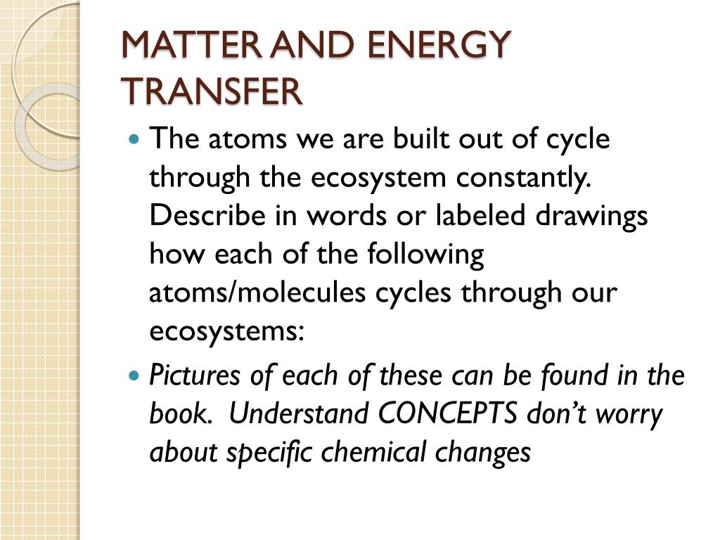PPT - MATTER AND ENERGY TRANSFER PowerPoint Presentation, free download ...