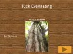PPT - Tuck Everlasting by Natalie Babbitt PowerPoint Presentation, free ...