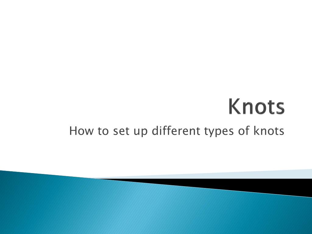 PPT - Knots PowerPoint Presentation, free download - ID:1957577