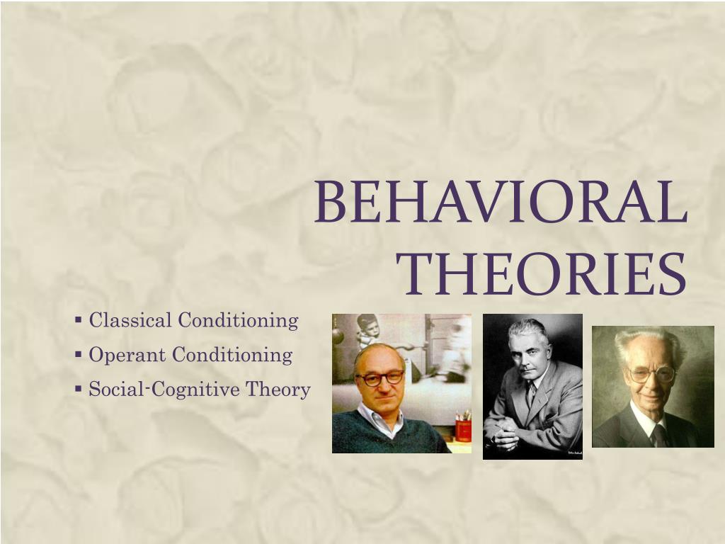 PPT - Behavioral theories PowerPoint Presentation, free download - ID:1958296