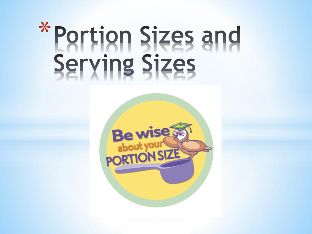 PPT - Portion Sizes and Serving Sizes PowerPoint Presentation, free ...