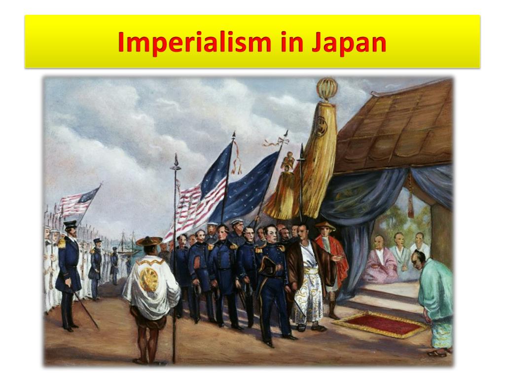 PPT - Imperialism in Japan PowerPoint Presentation, free download - ID ...