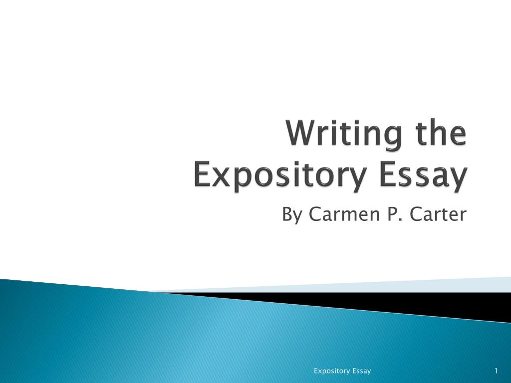PPT - Writing the Expository Essay PowerPoint Presentation, free ...