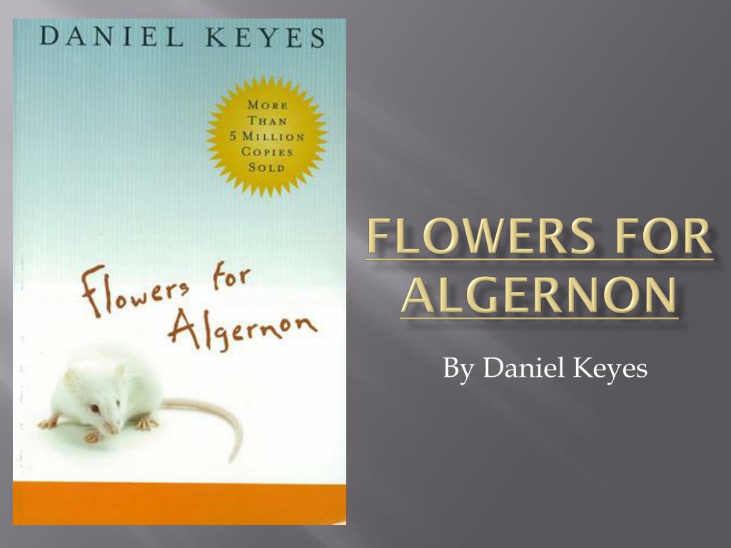 PPT - Flowers for Algernon PowerPoint Presentation, free download - ID ...