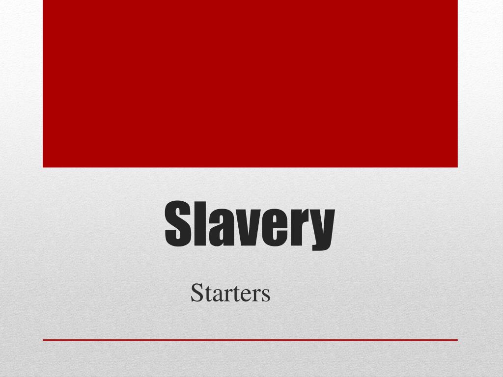 PPT - Slavery PowerPoint Presentation, free download - ID:1959886