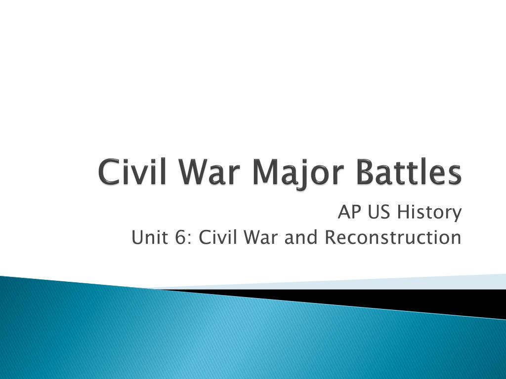PPT - Civil War Major Battles PowerPoint Presentation, free download ...