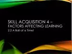 PPT - Factors Affecting Learning PowerPoint Presentation, free download ...