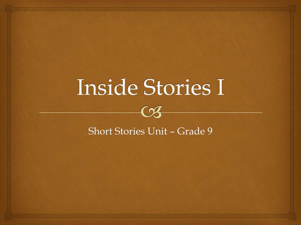 PPT - Inside Stories I PowerPoint Presentation, free download - ID:1961074